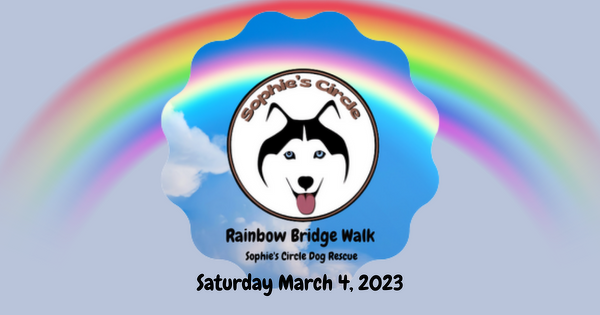 8th Annual Sophie's Circle Rainbow Bridge Walk